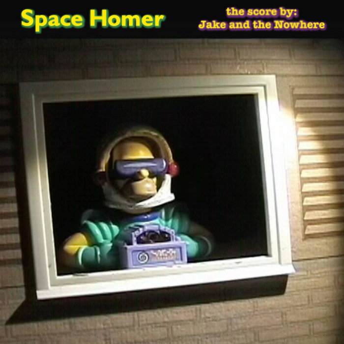 Space Homer | Jake and The Nowhere