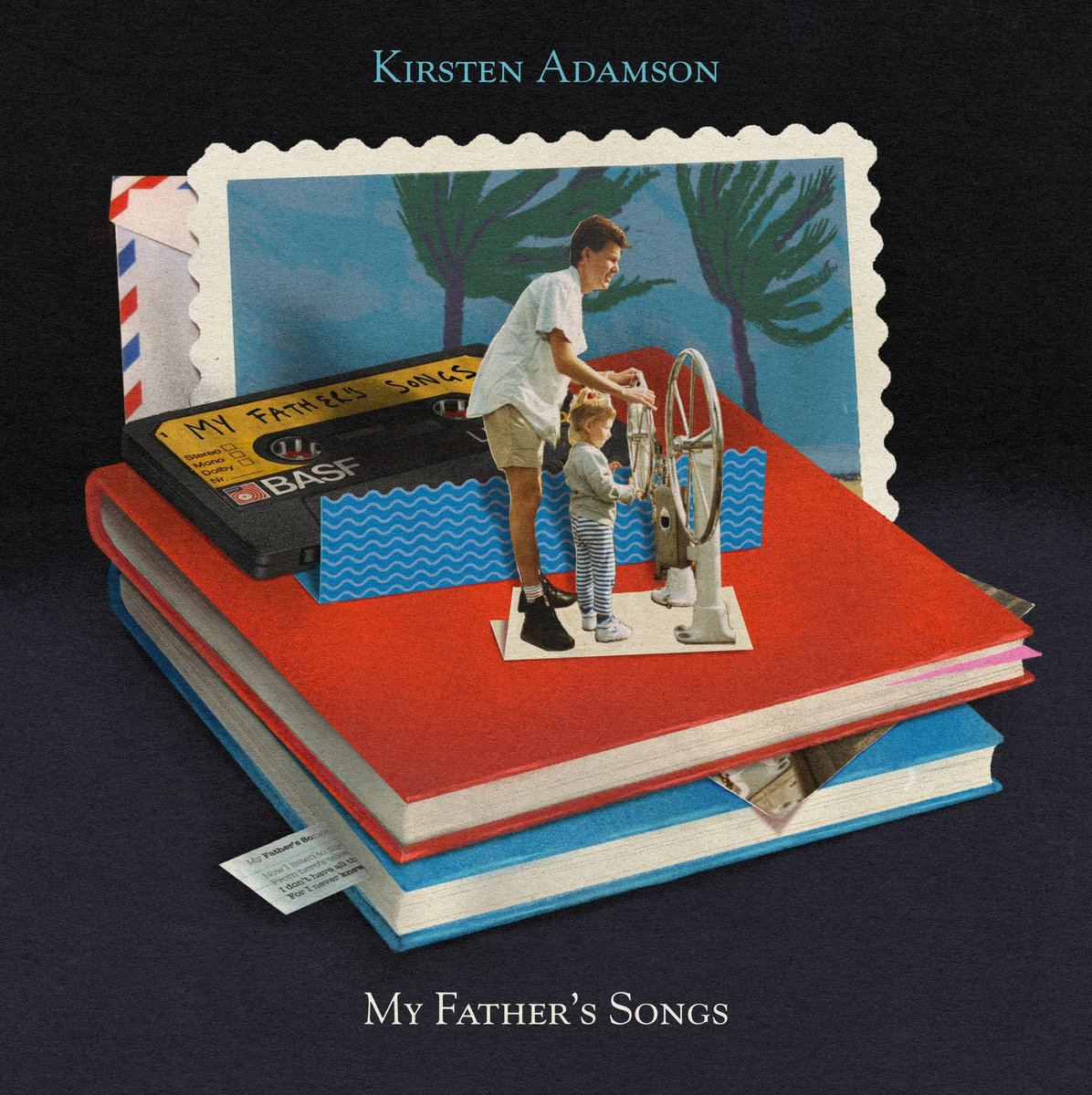 My Father's Songs | Kirsten Adamson