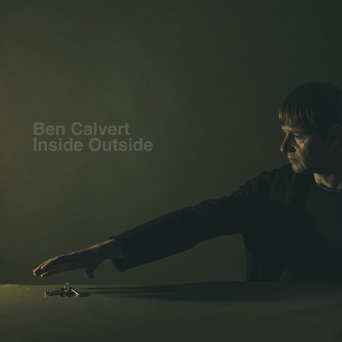 Inside Outside | Ben Calvert | Ben Calvert & The Swifts