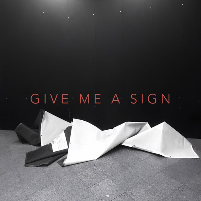 Give Me A Sign | No