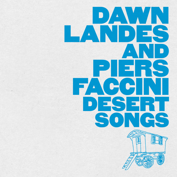 Desert Songs - EP | Dawn Landes & Piers Faccini