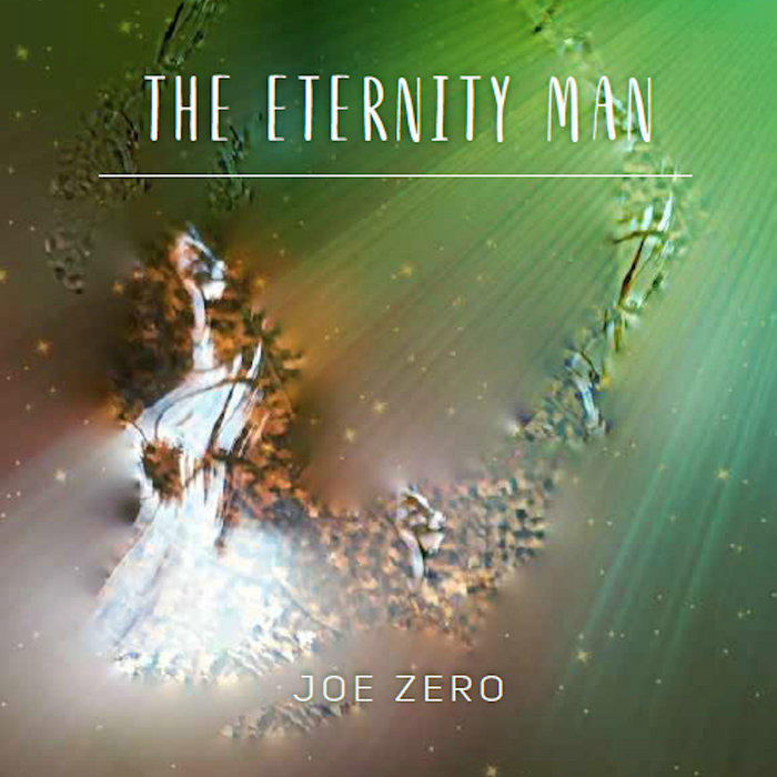 The Eternity Man | Joe Zero