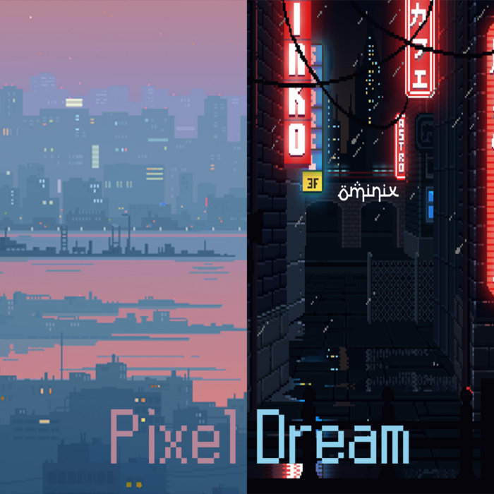 Pixel Dream EP | OMINIX