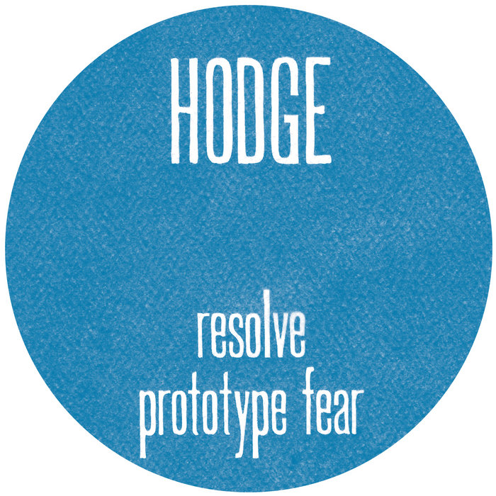 Resolve / Prototype Fear | Hodge