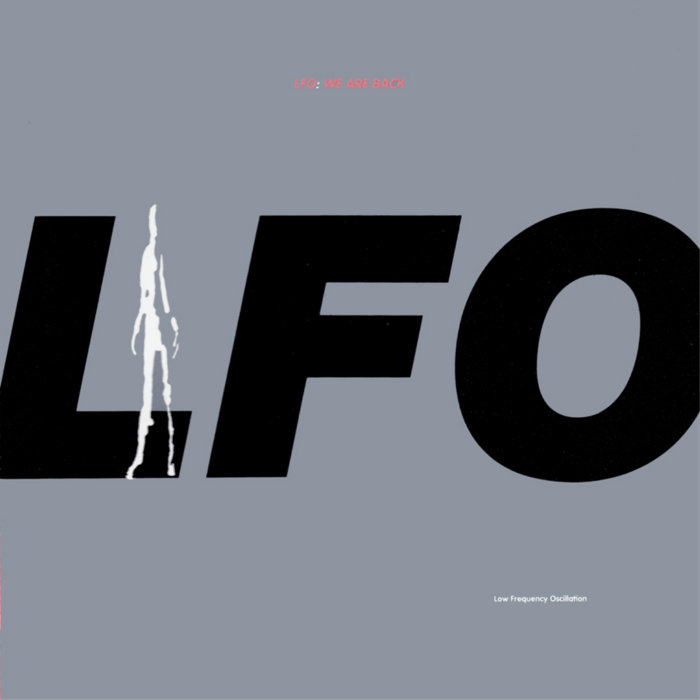 We Are Back | LFO | Warp Records