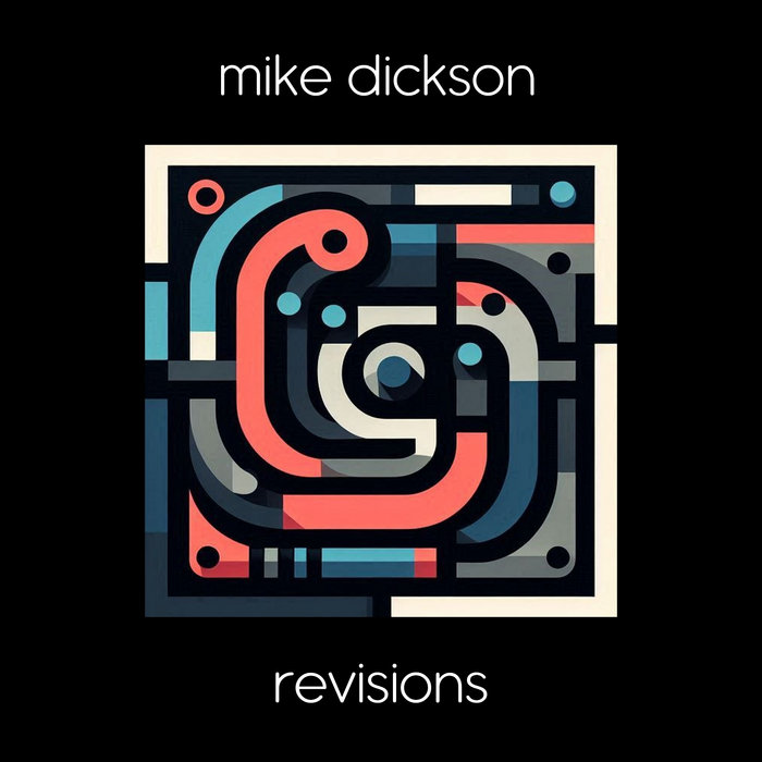 Revisions | Mike Dickson