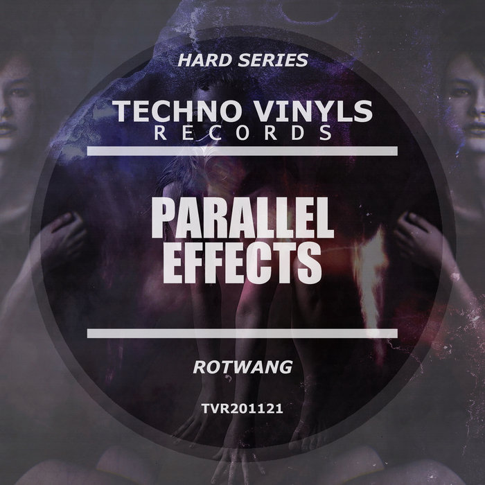 Rotwang - Parallel Effect | Rotwang | Rawsery Records