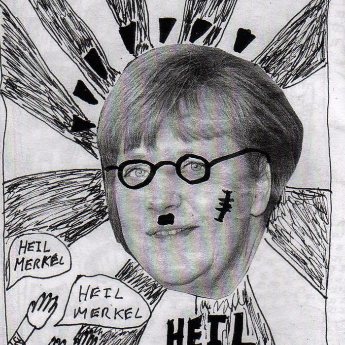 Heil Merkel ! | Heil Merkel ! | twopupils
