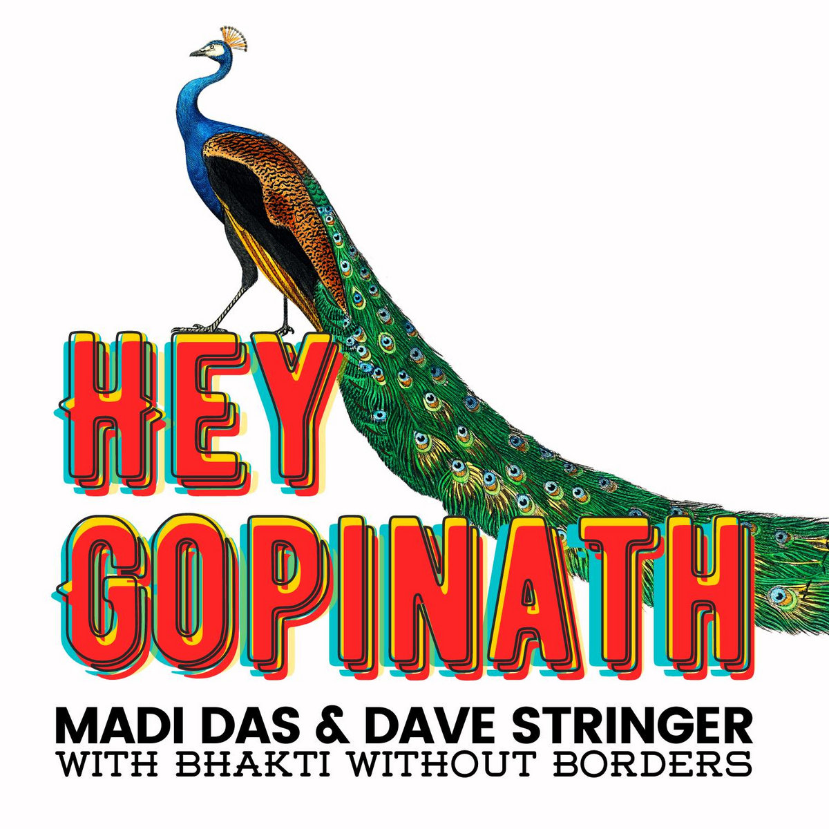 Hey Gopinath | Madi Das & Dave Stringer with Bhakti Without Borders ...