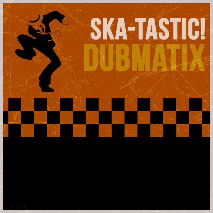Ska-Tastic! | Dubmatix
