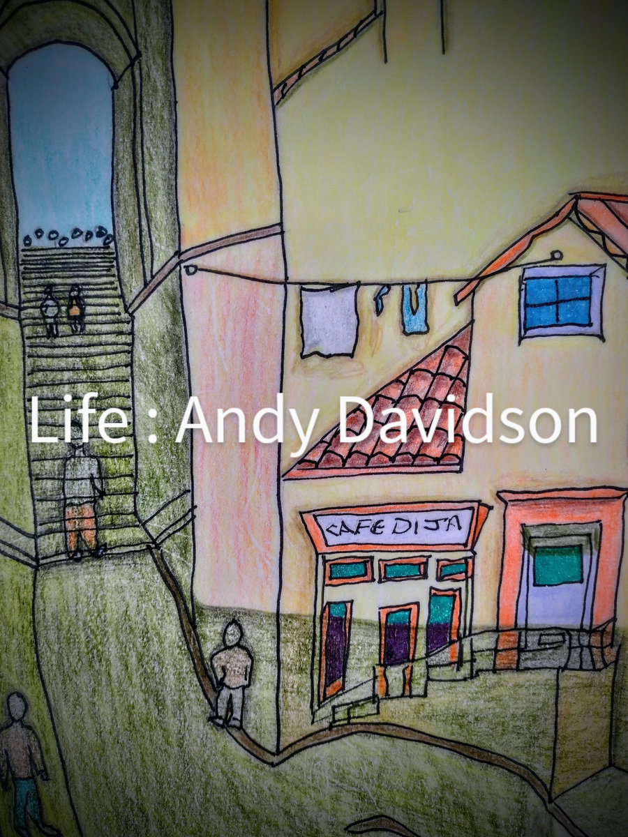 Life | Andy Davidson