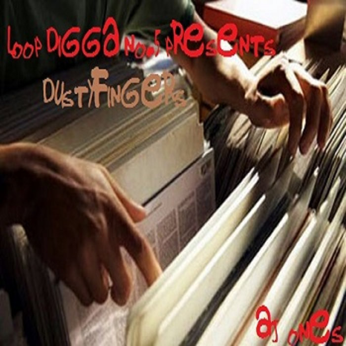 LOOP DIGGA no.5 presents: Dusty Fingers | AJ GOBLYN