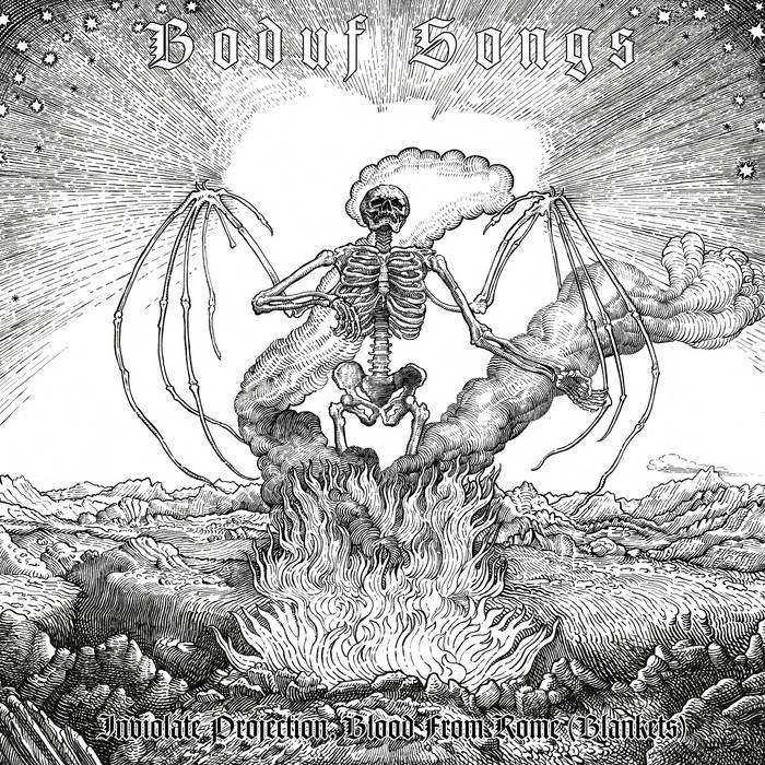 Inviolate Projection, Blood From Rome (Blankets) | Boduf Songs | Bluesanct