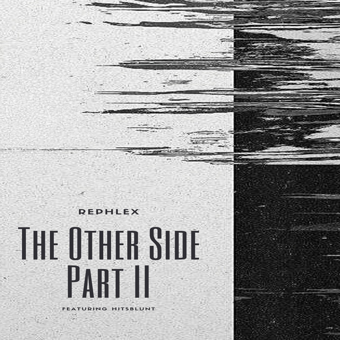 The Other Side Part II | Rephlex
