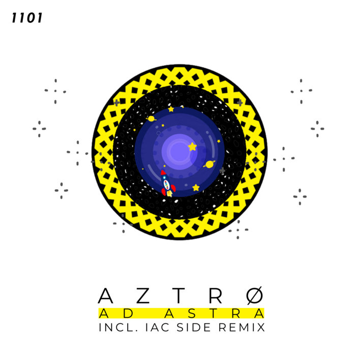 Ad Astra | Aztrø | 1101 Records