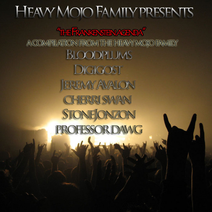 Heavy Mojo Family - The Frankenstein Agenda | Heavy Mojo