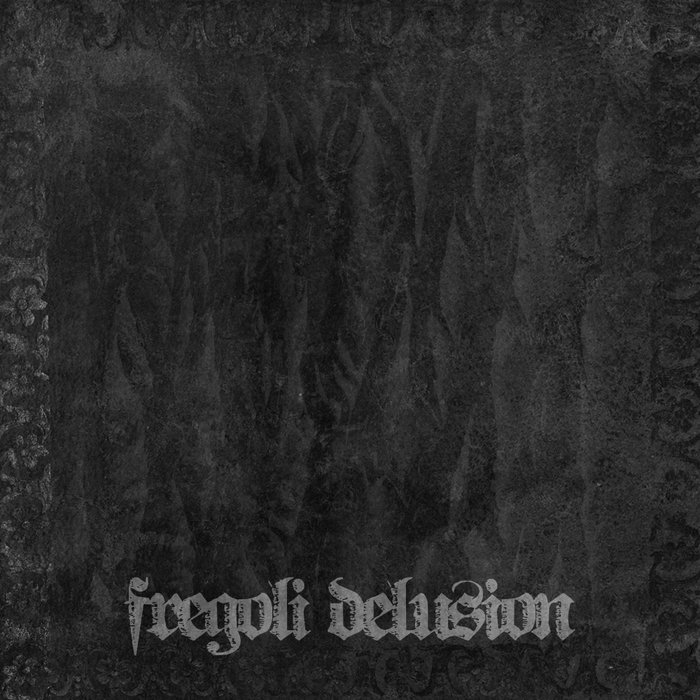 Fregoli Delusion | Fregoli Delusion