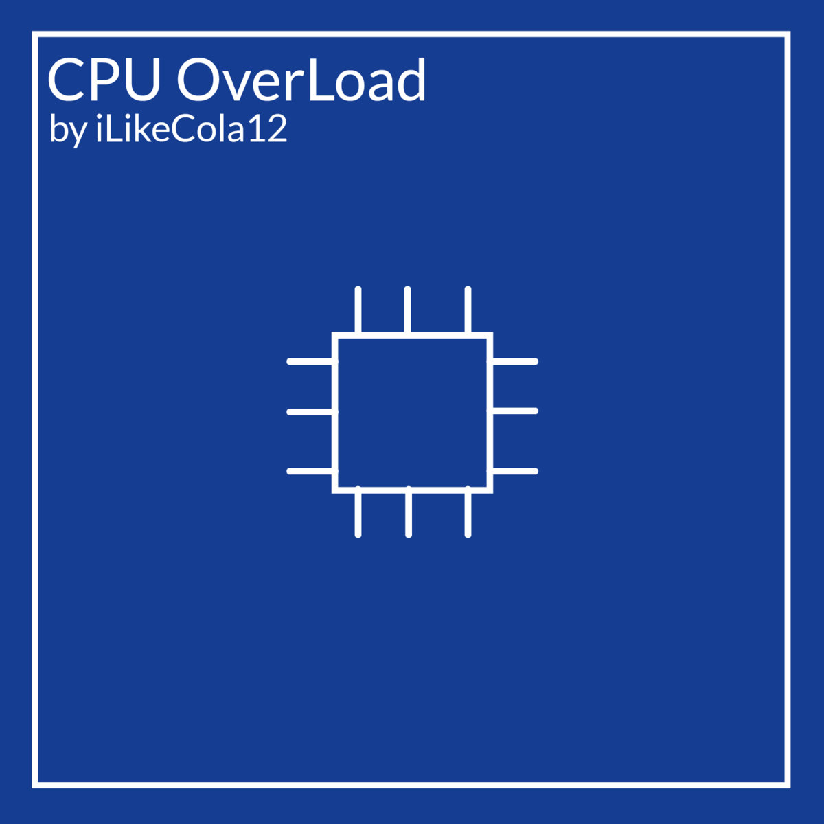 CPU OverLoad | iLikeCola12