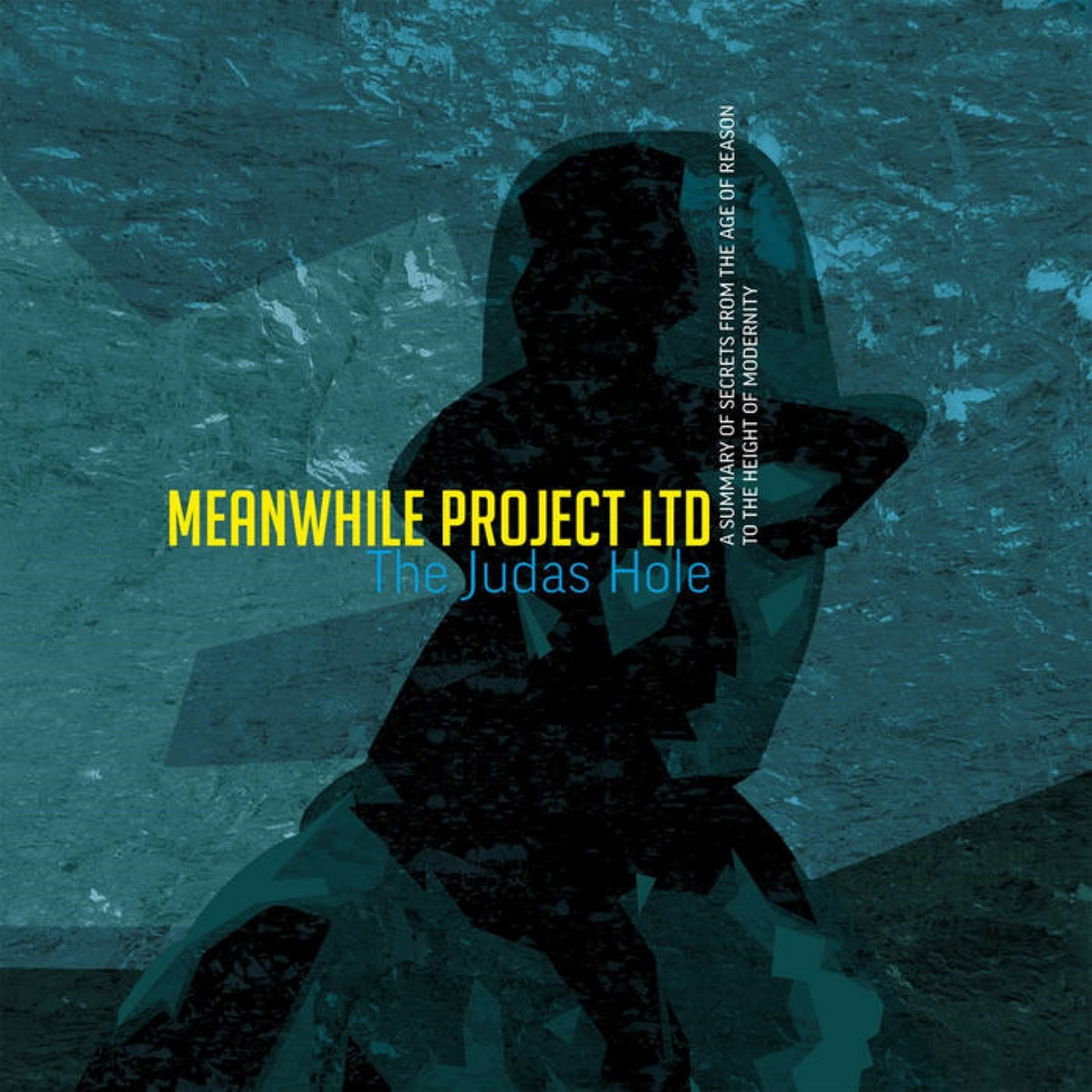 The Judas Hole (Album I) | Meanwhile Project Ltd