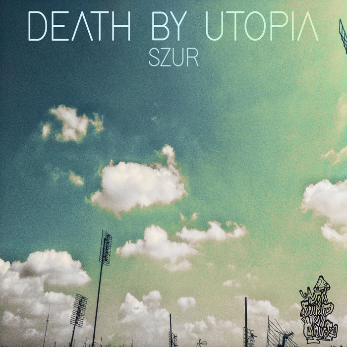 Death by Utopia [2017] | Szur