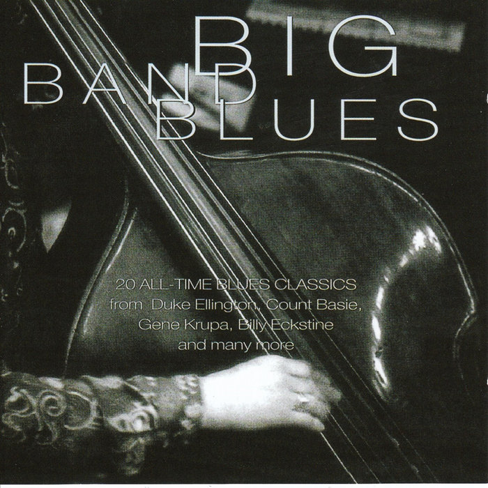 Big Band Blues | Various Artists | Roots Blues Recordings