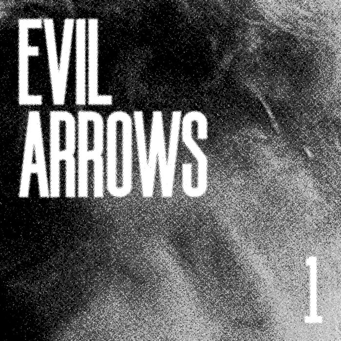 EP 1 | Evil Arrows