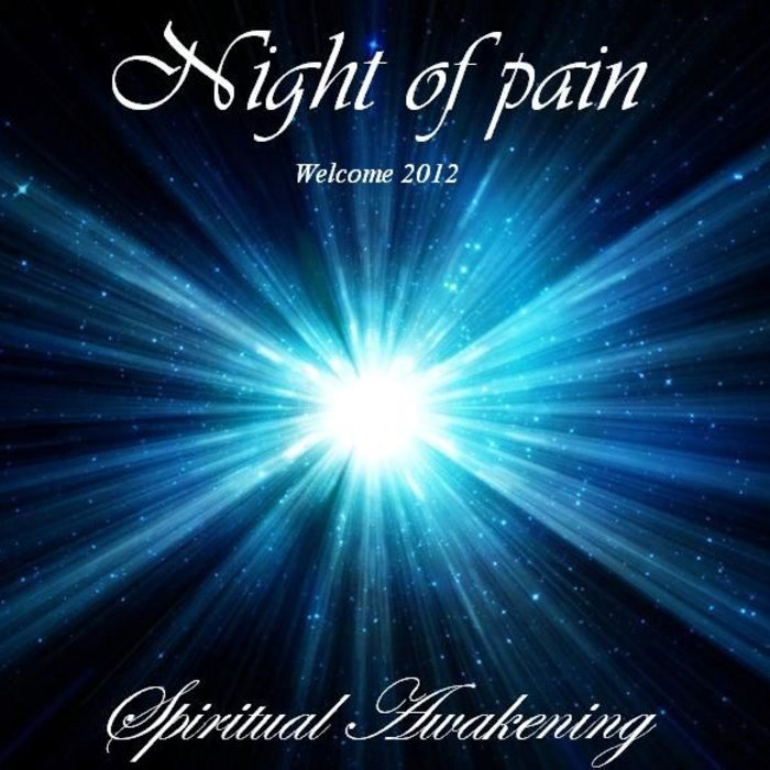 Spiritual awakening | Night of pain