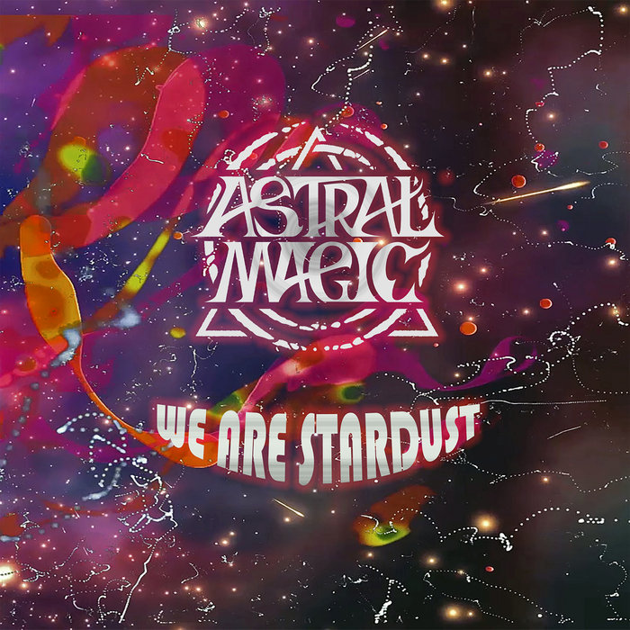 We Are Stardust | Astral Magic