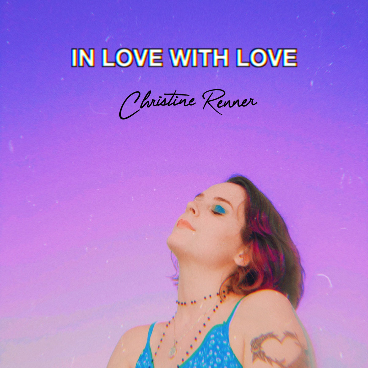 In Love With Love | Christine Renner