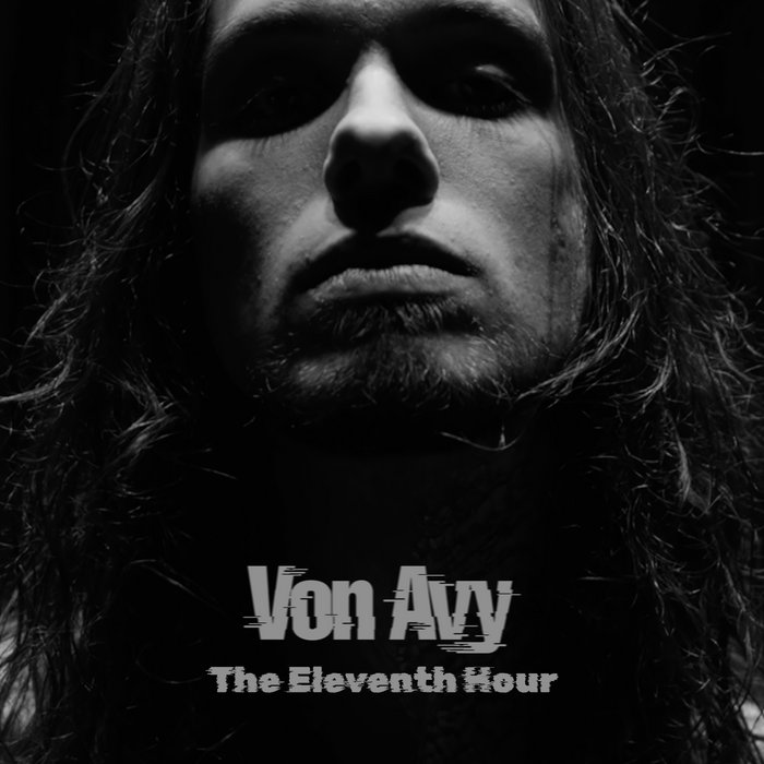 The Eleventh Hour | Von Avy