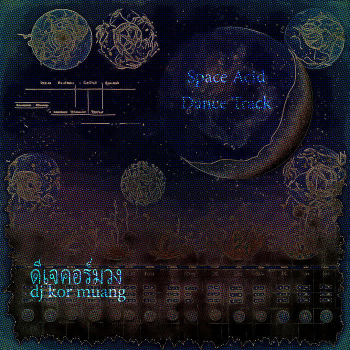 Space Acid Dance Track | DJ KOR MUANG