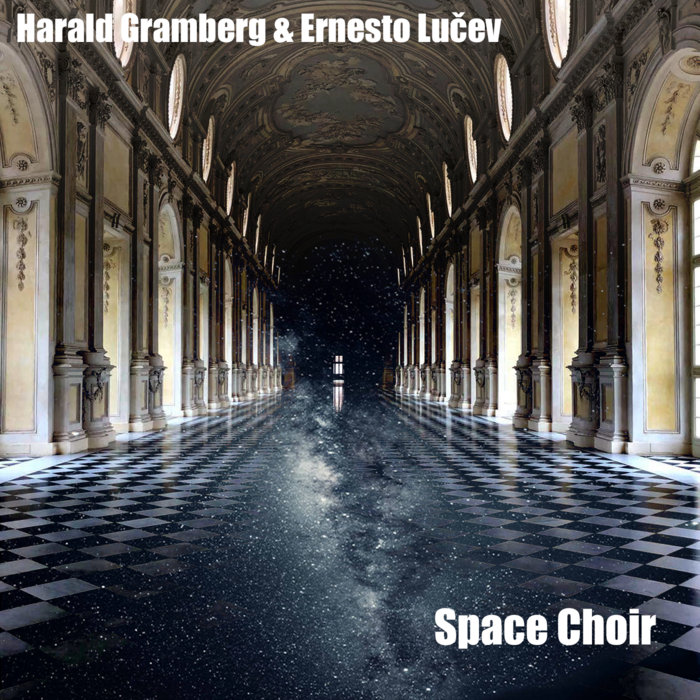Space Choir | Harald Gramberg & Ernesto Lučev | The Cosmic Musical ...