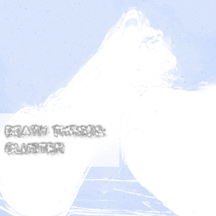 Cluster | Death Throes