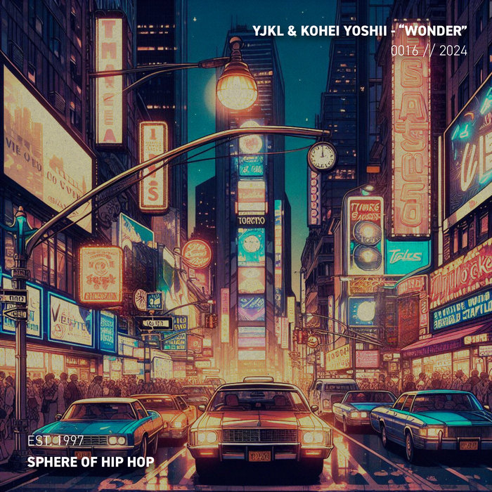 Wonder | YJKL & KOHEI YOSHII | Sphere of Hip-Hop