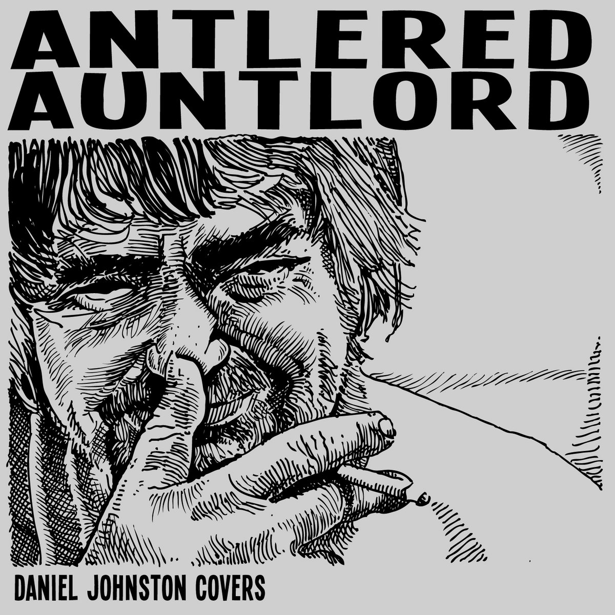 Daniel Johnston Covers Album | Antlered Auntlord | HHBTM Records