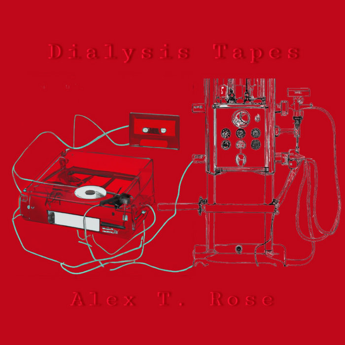 Dialysis Tapes | Alexander T. Rose