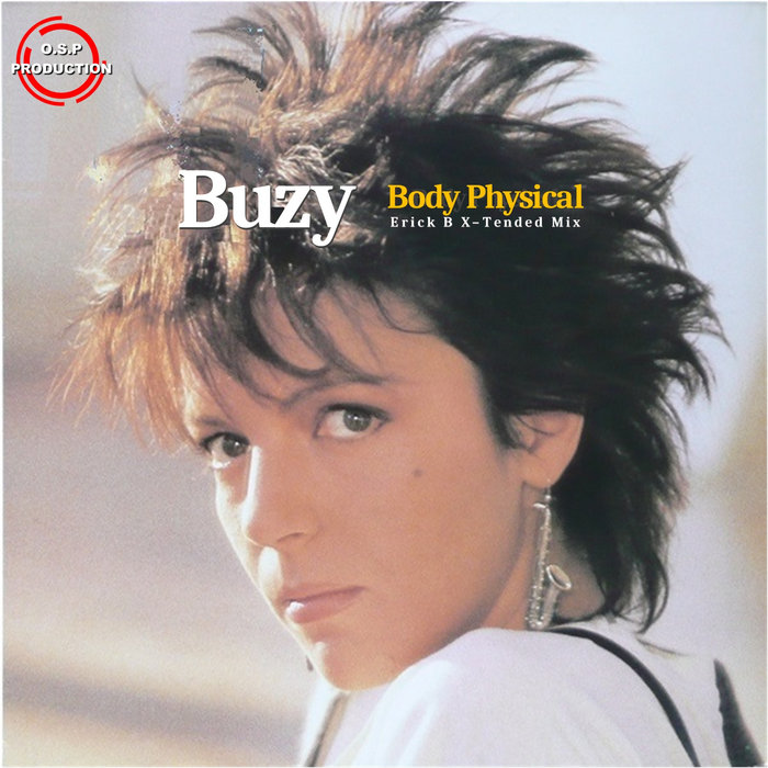 Buzy - Body Physical (Erick B X-Tended Mix) | Erick B