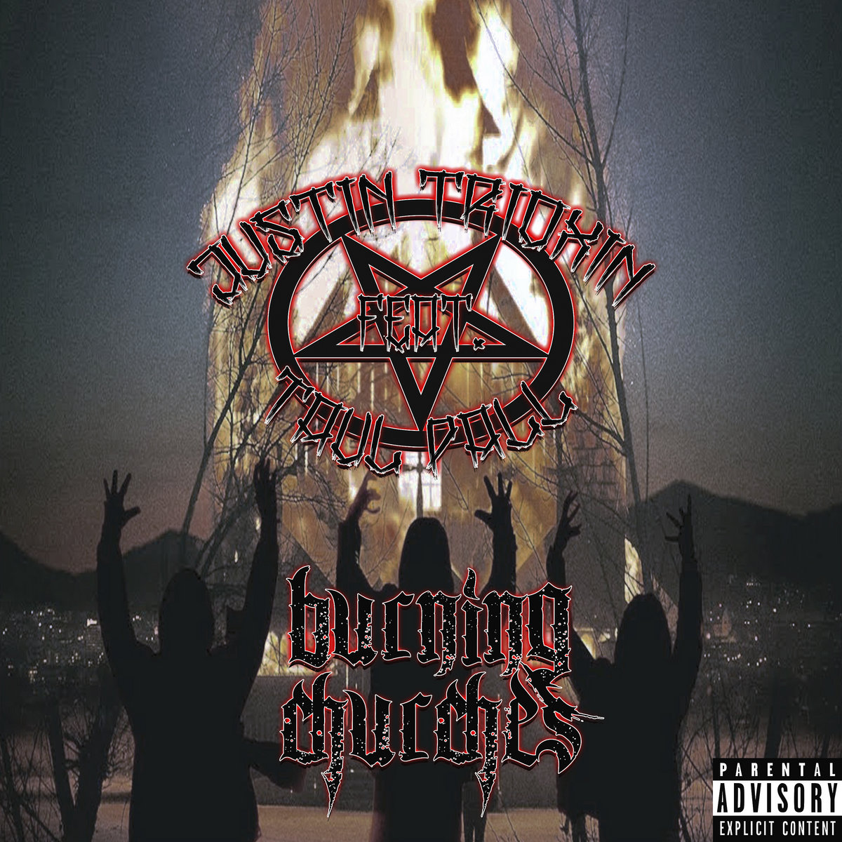 Burning Churches ft Taul Pall | Justin Trioxin