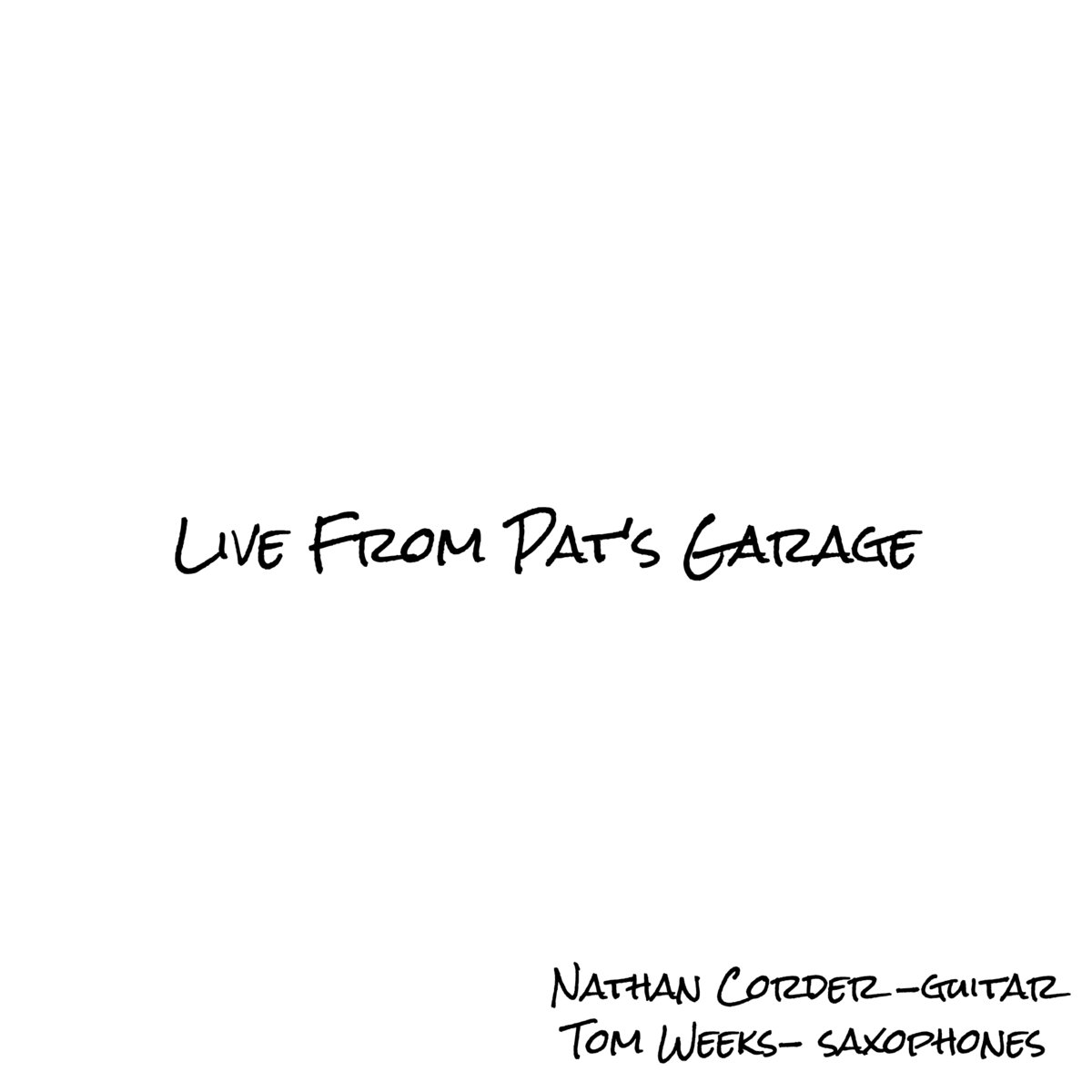 Live From Pat's Garage | Nathan Corder & Tom Weeks