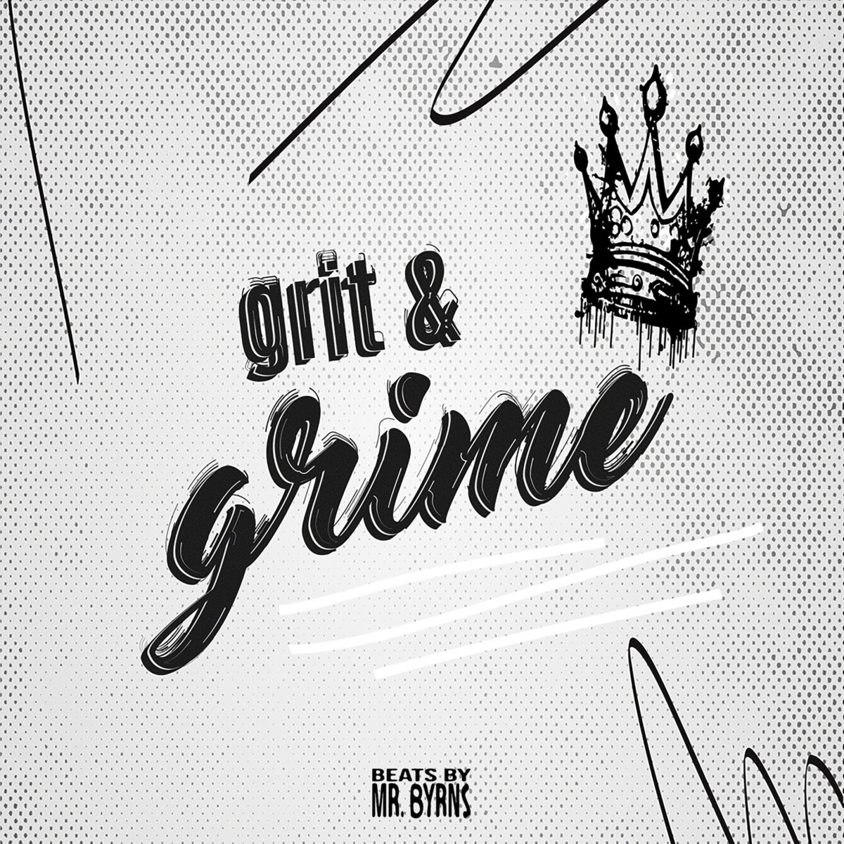 Grit & Grime | Mr Byrns