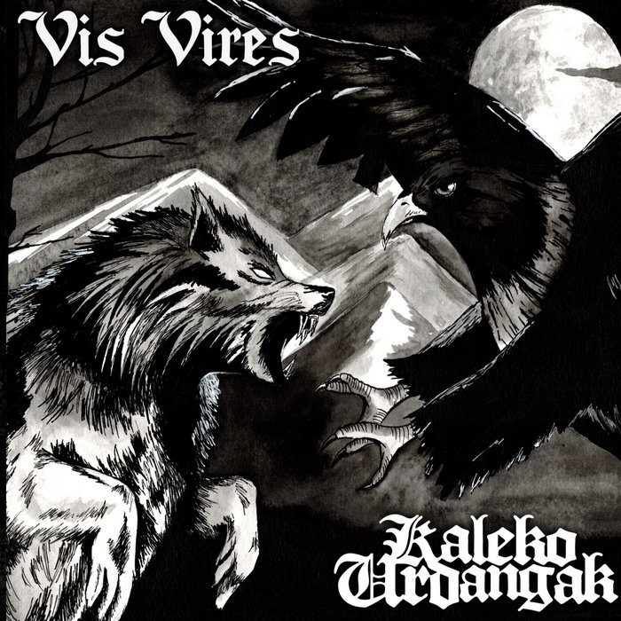 Vis Vires Split Ep | Kaleko Urdangak
