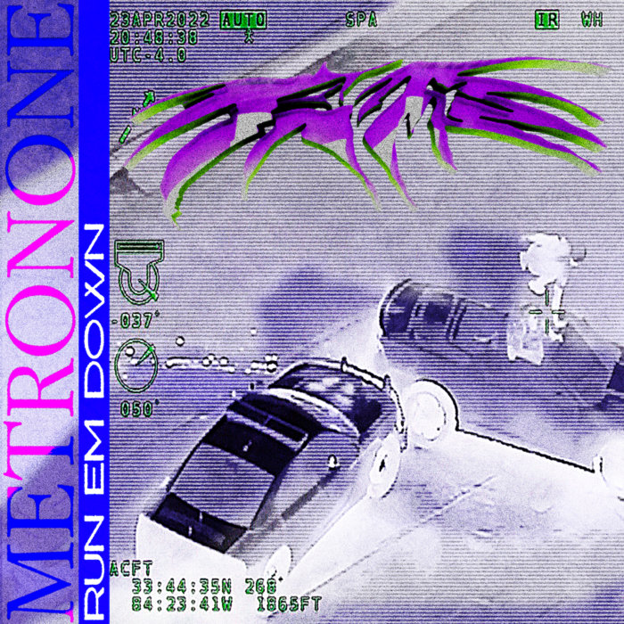 RUN EM DOWN EP | METRONONE