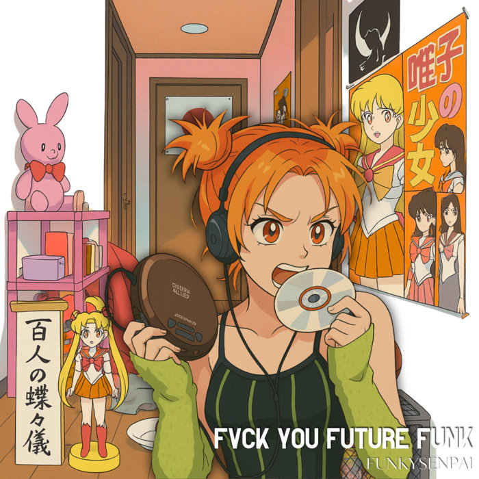 FVCK YOU FUTURE FUNK | FUNKYSENPAI | FUNKYSENPAI!