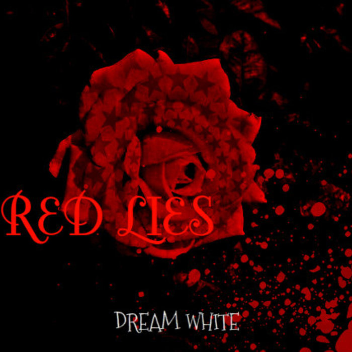 Red Lies | Dream White | DREAM WHITE