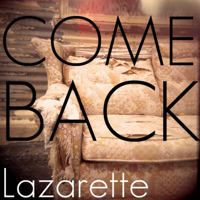 Comeback-Single | Lazarette