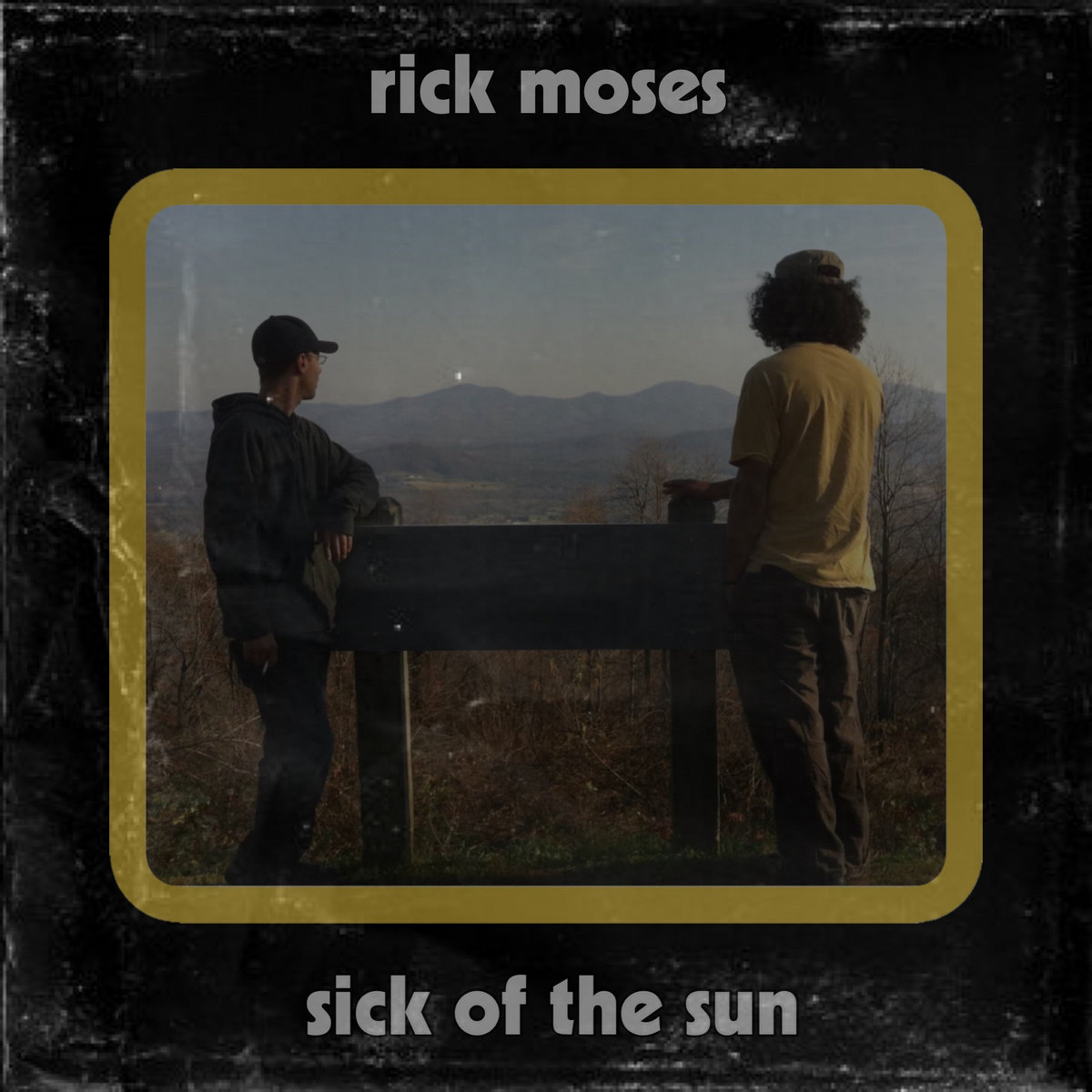 Sick of the Sun | Rick Moses