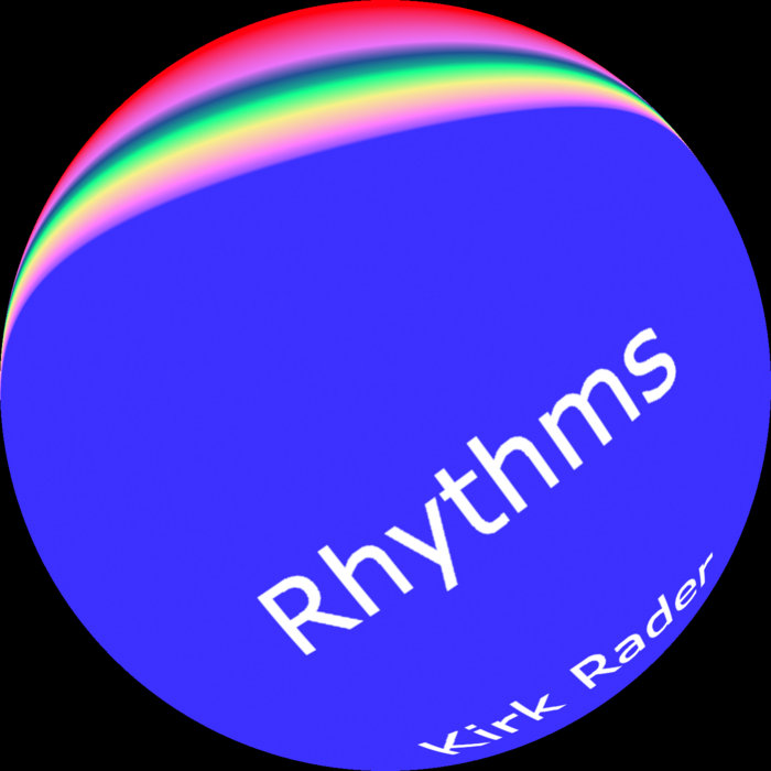 Rhythms | Kirk Rader