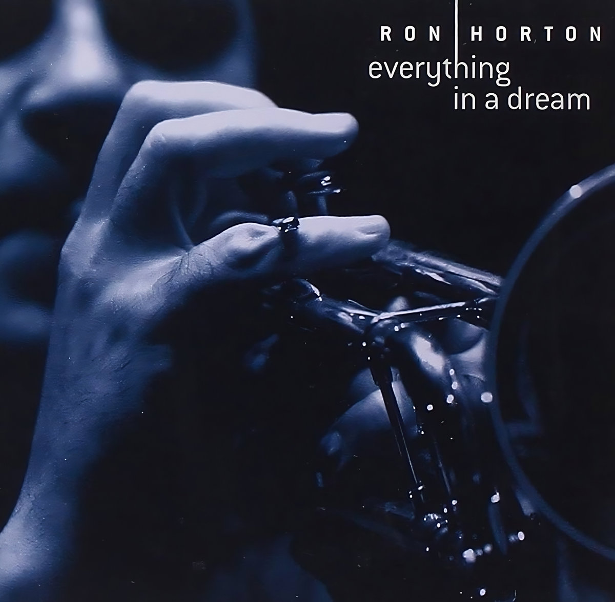 Everything in a Dream | Ron Horton | Fresh Sound Records
