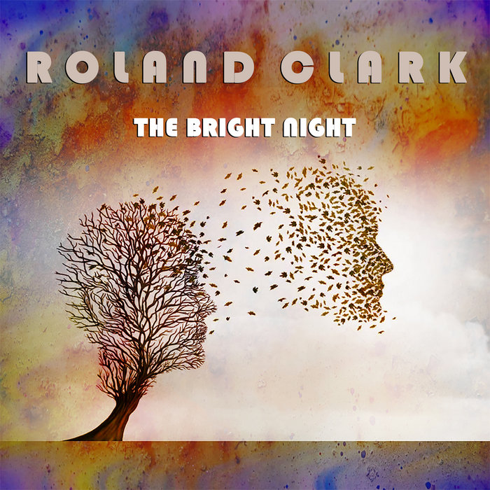 The Bright Night | Roland Clark