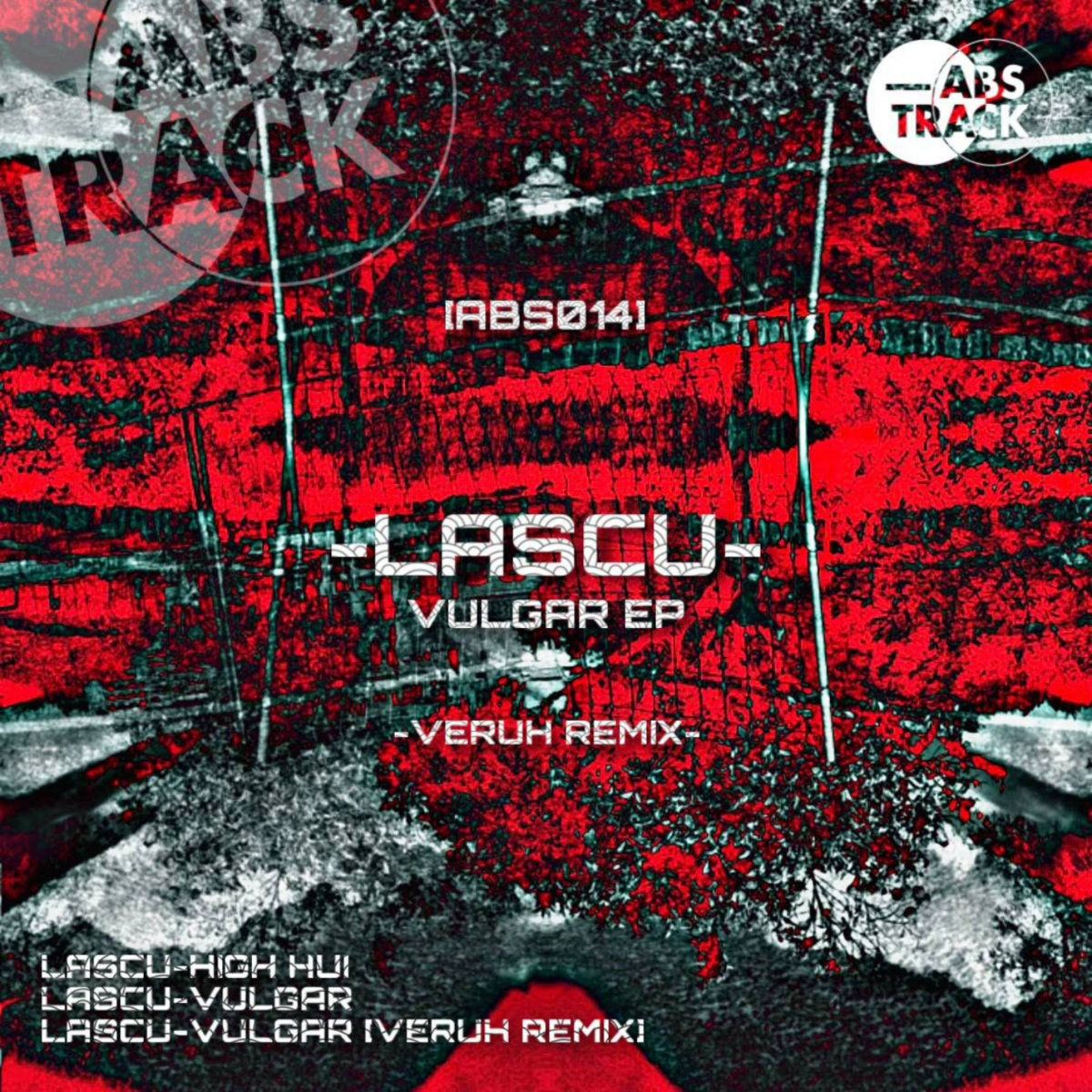 [ABS014] Lascu - Vulgar EP incl. Veruh remix | ABS-TRACK LABEL